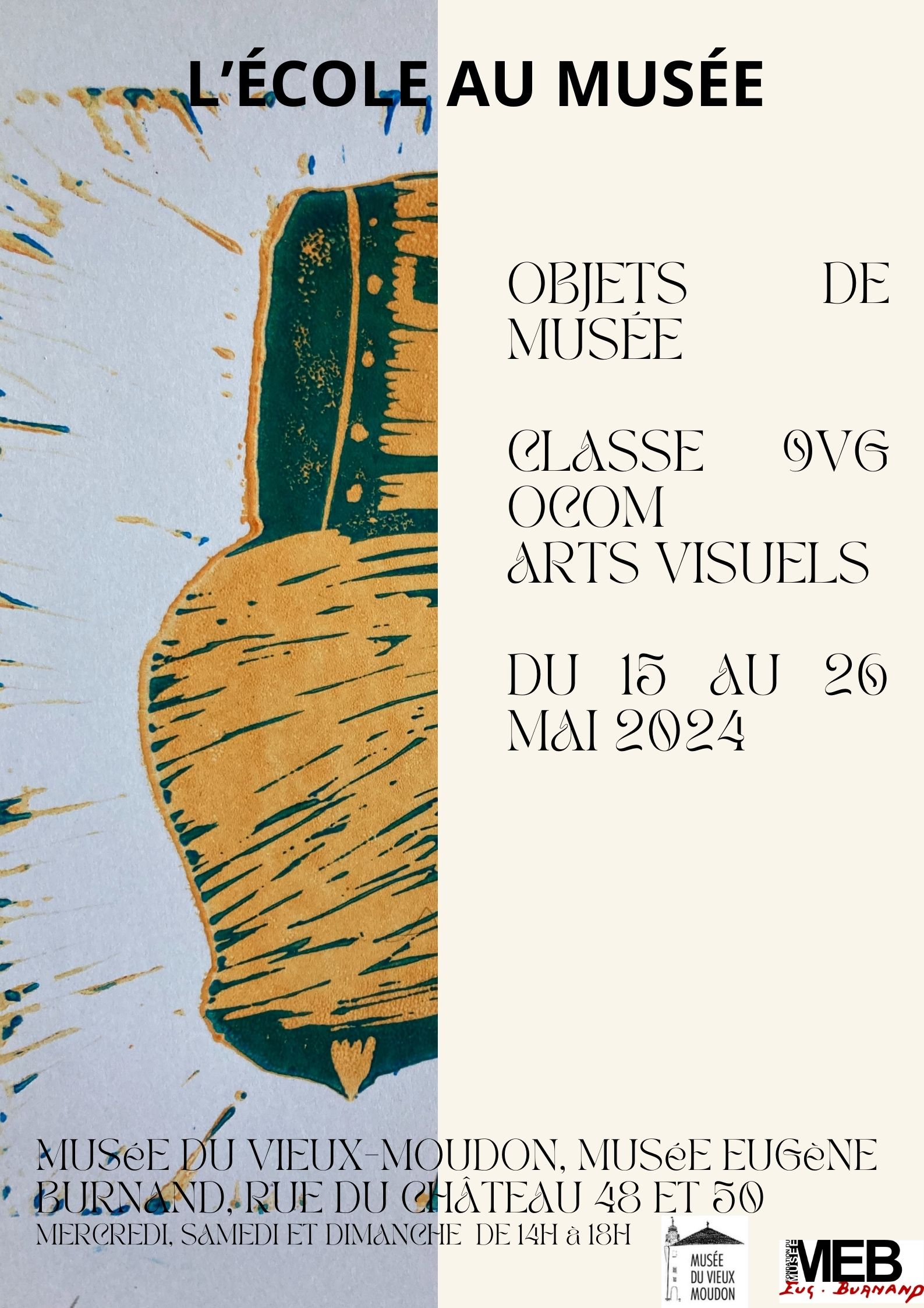 Exposition-événement : Objets de musée. L'école au musée. Du 15 au 26 mai. - Musée Eugène Burnand